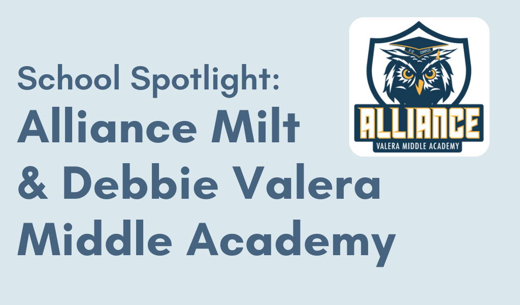 School Spotlight: Alliance Milt & Debbie Valera Middle Academy - Seneca